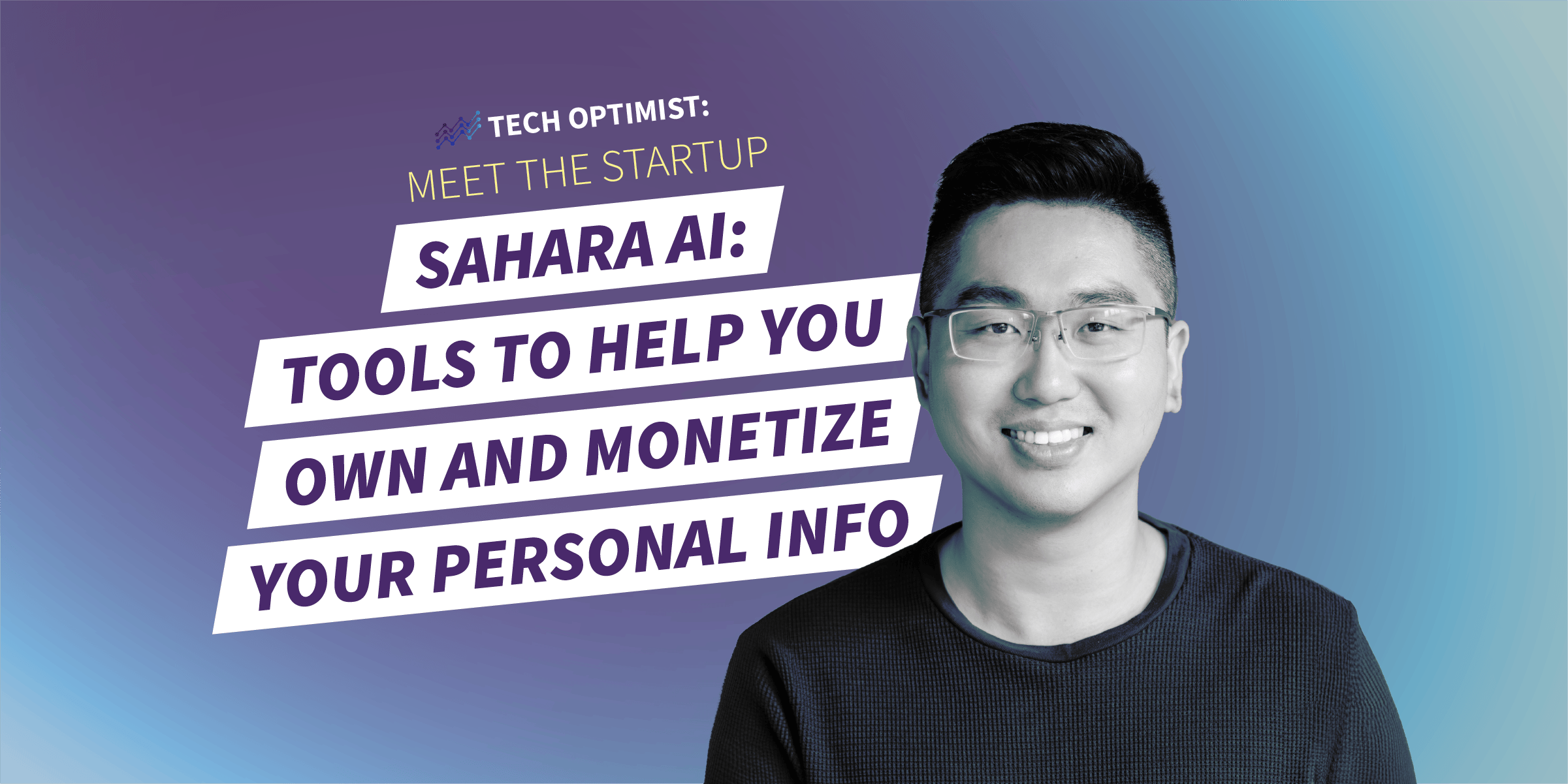 Tech Optimist Episode #47: Sahara AI: The Company Creating a ...