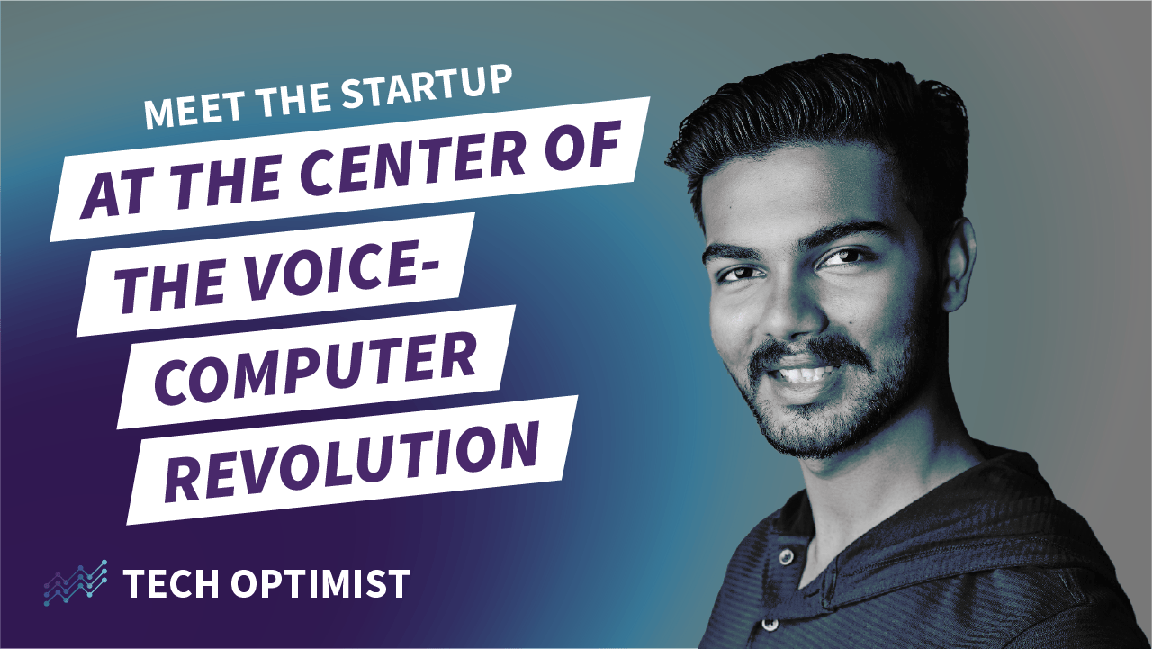 Episode #63: Meet the Start-Up at the Center of the Voice-Computer ...