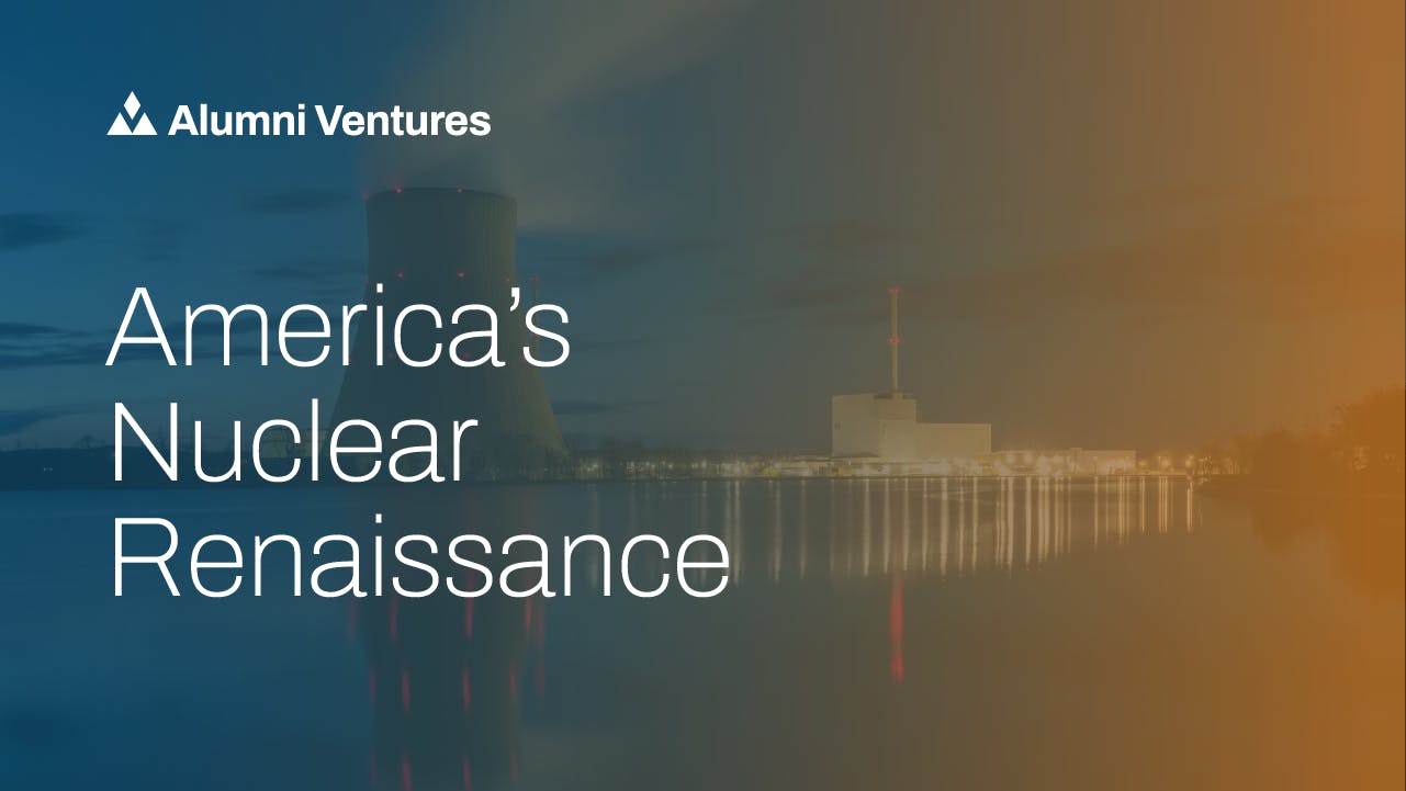 America’s Nuclear Renaissance: A $1 Trillion Opportunity - Alumni Ventures