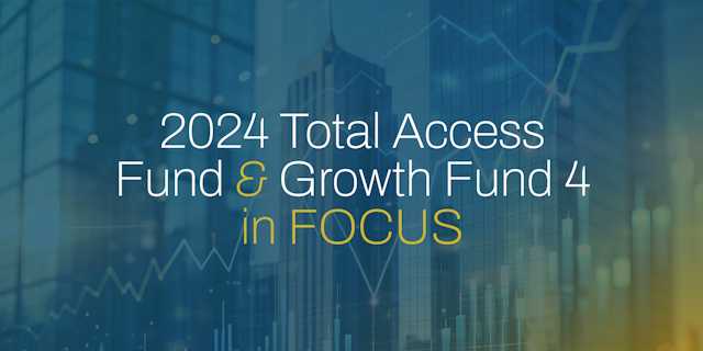 2024 Total Access Fund & Growth Fund 4 in Focus: A Look at Fund ...