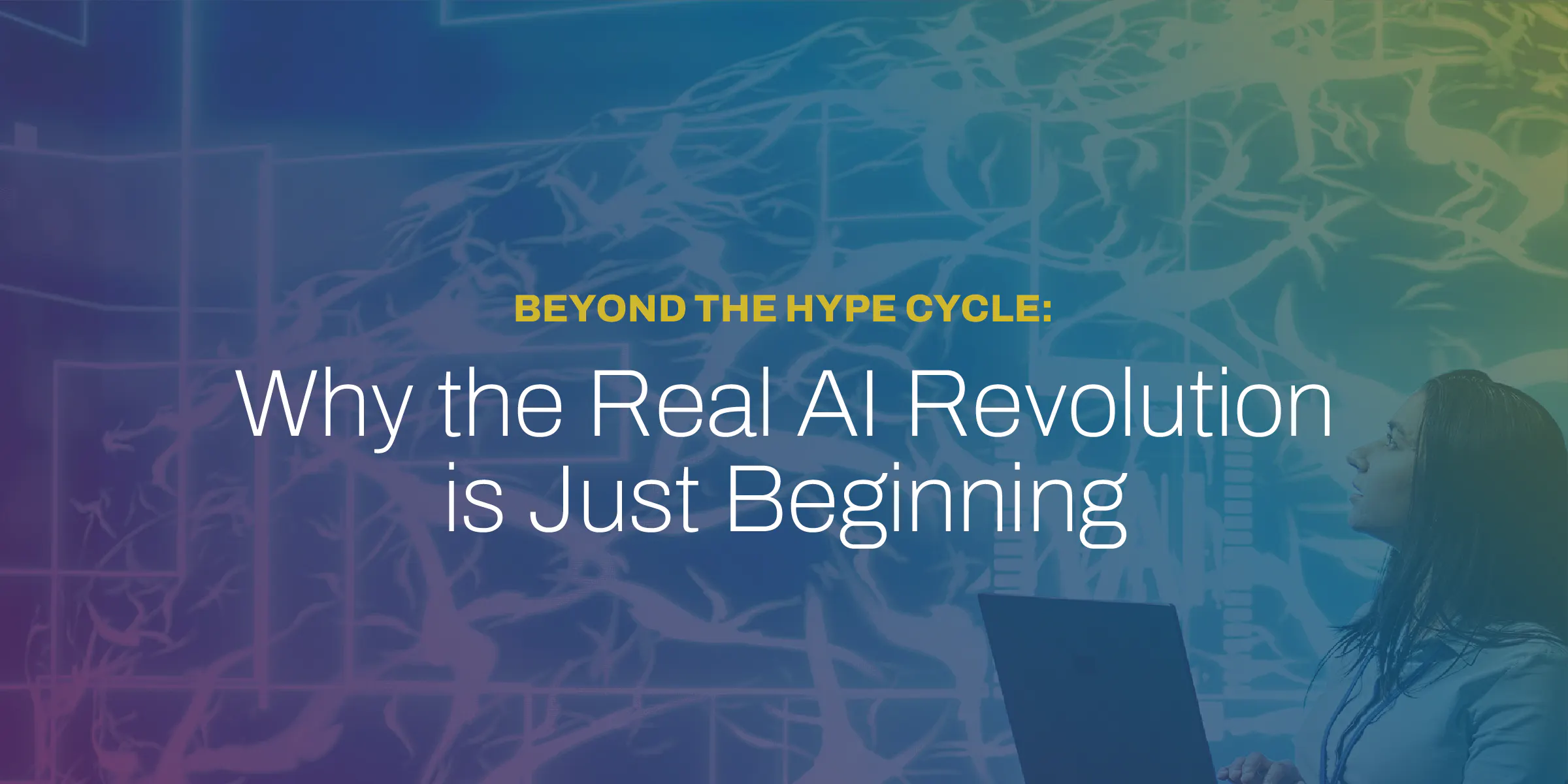 Beyond the Hype Cycle: Why the Real AI Revolution is Just Beginning ...